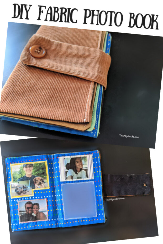 DIY Fabric Photo Book - This Pilgrim Life